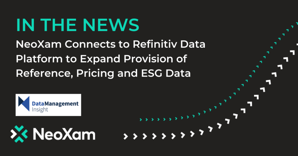 NeoXam Connects to Refinitiv Data Platform to Expand Provision of ...